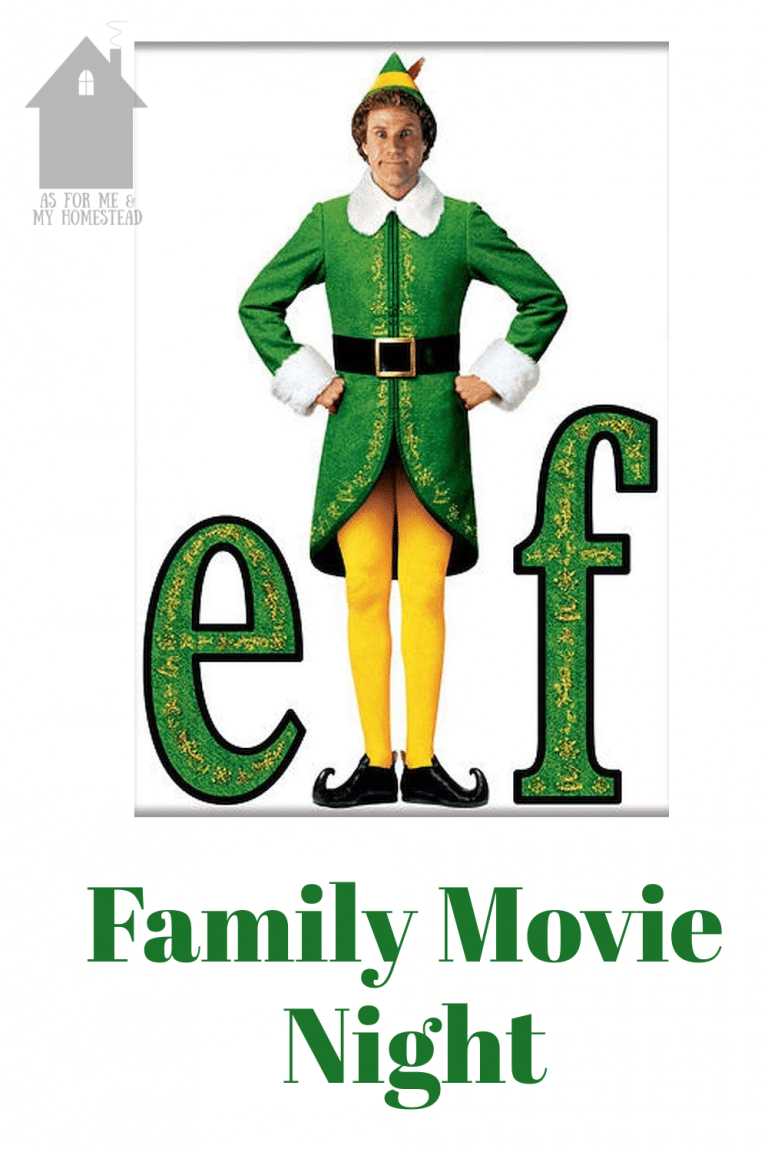 Elf Family Movie Night - As For Me and My Homestead